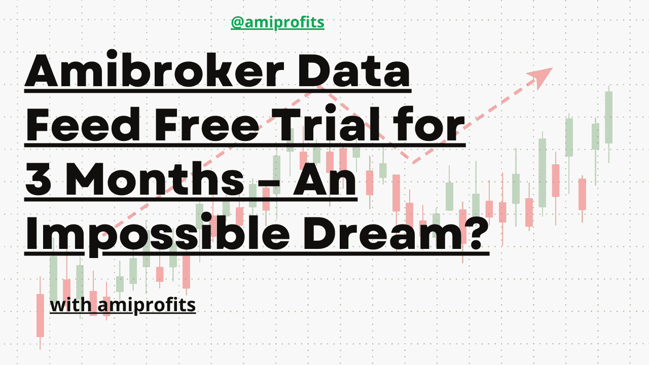Amibroker Data Feed Free Trial for 3 Months - Possible?